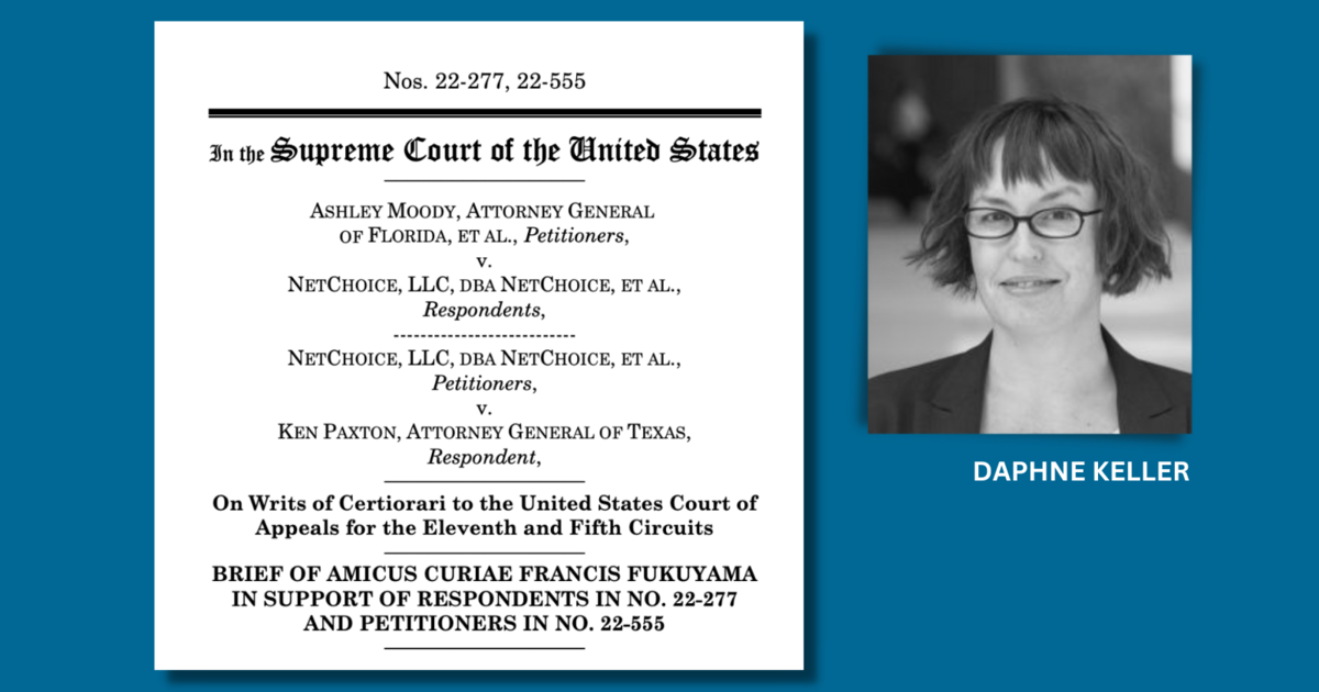 Daphne Keller And Francis Fukuyama File Amicus Friend Of The Court