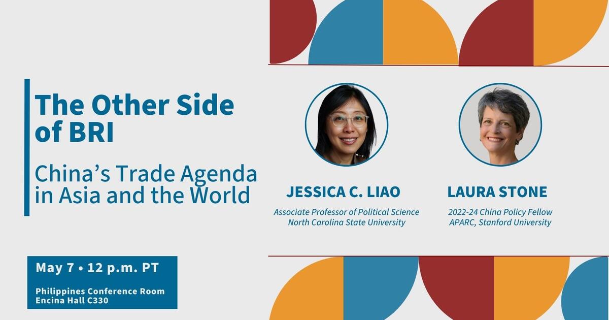 The Other Side of BRI: China’s Trade Agenda in Asia and the World | FSI