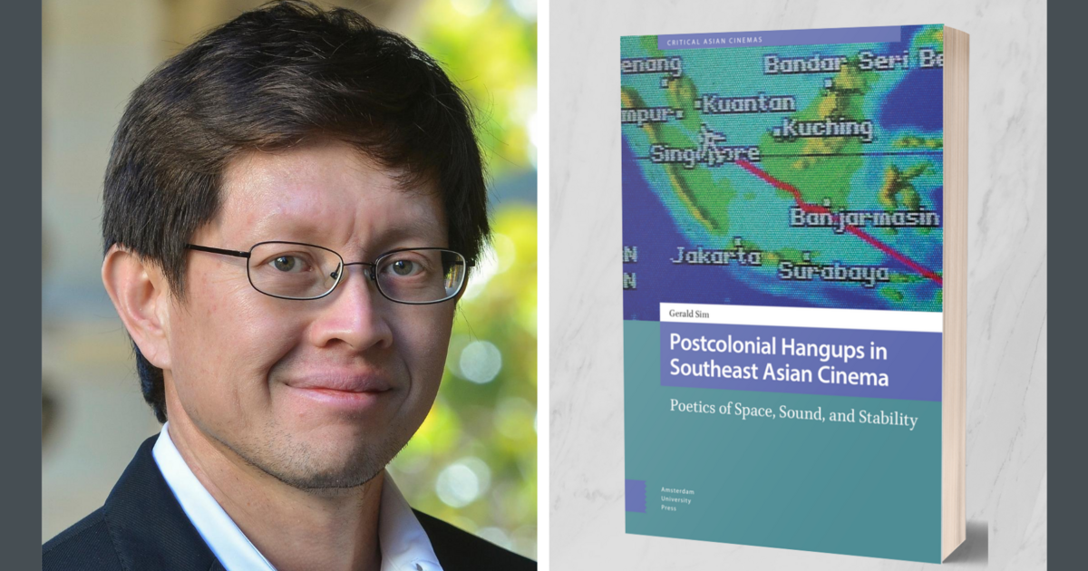 A New Look at Cinema in Southeast Asia from Former LKC Fellow Gerald ...