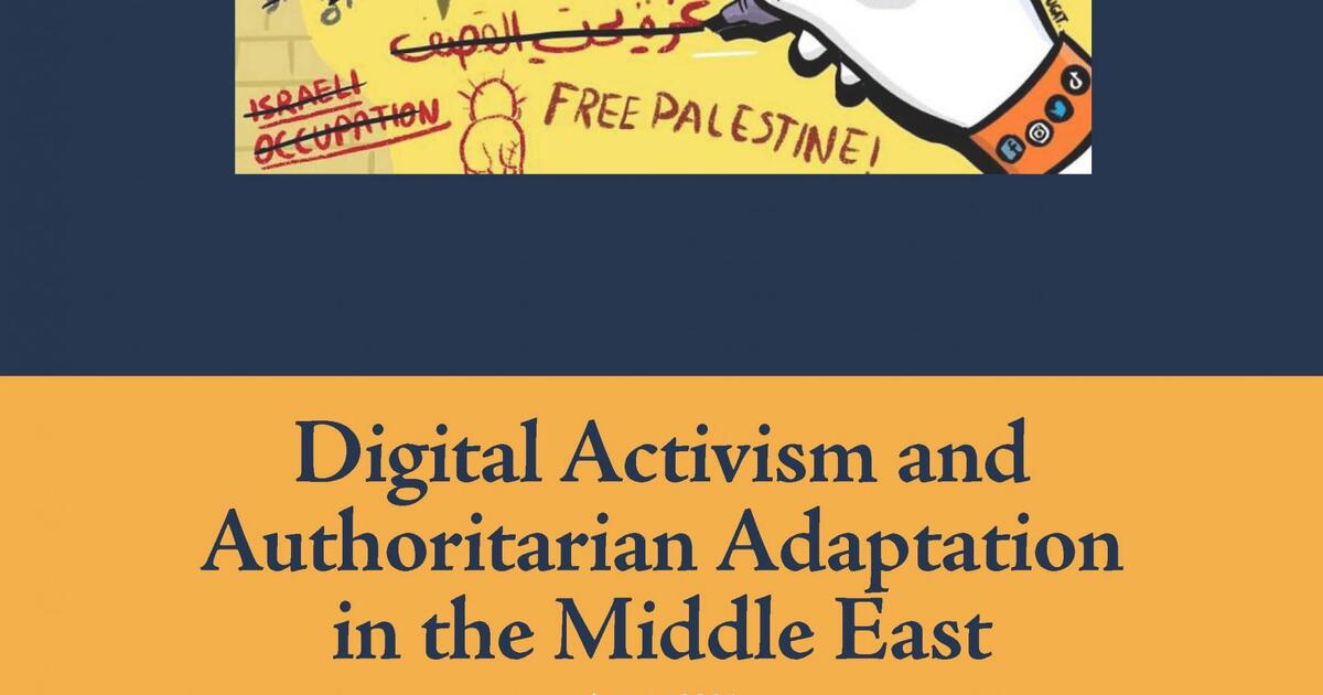 POMEPS Studies 43: Digital Activism and Authoritarian Adaptation in the ...