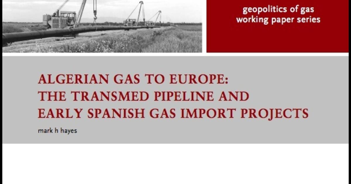 Algerian Gas to Europe: The Transmed Pipeline and Early Spanish Gas ...