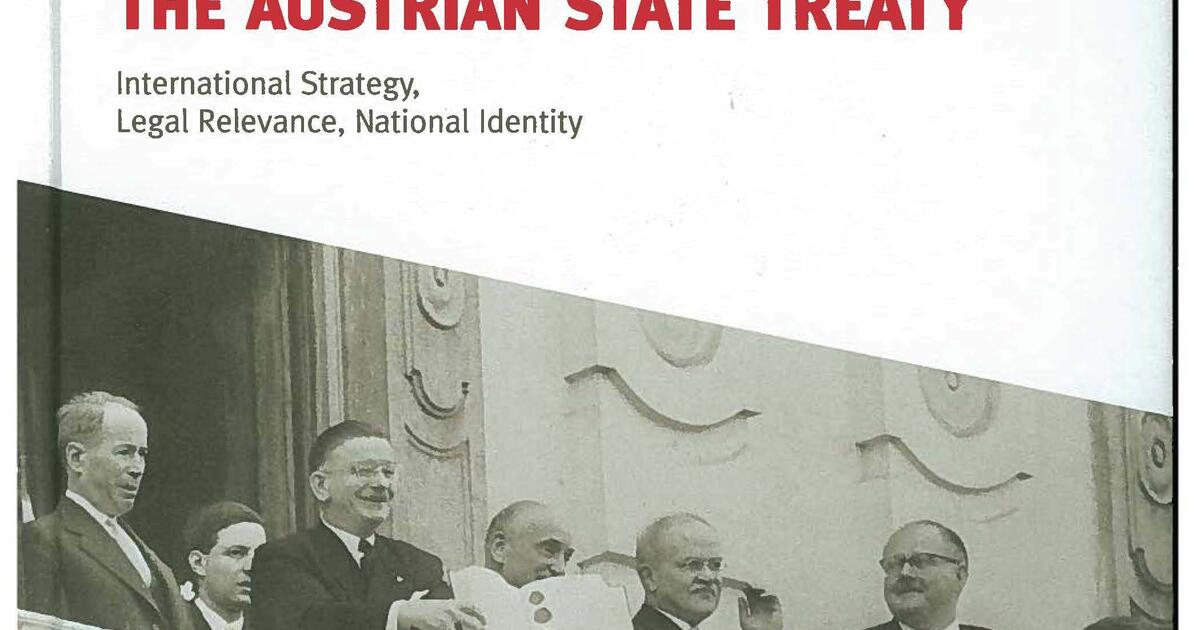 The Austrian State Treaty: International Strategy, Legal Relevance ...