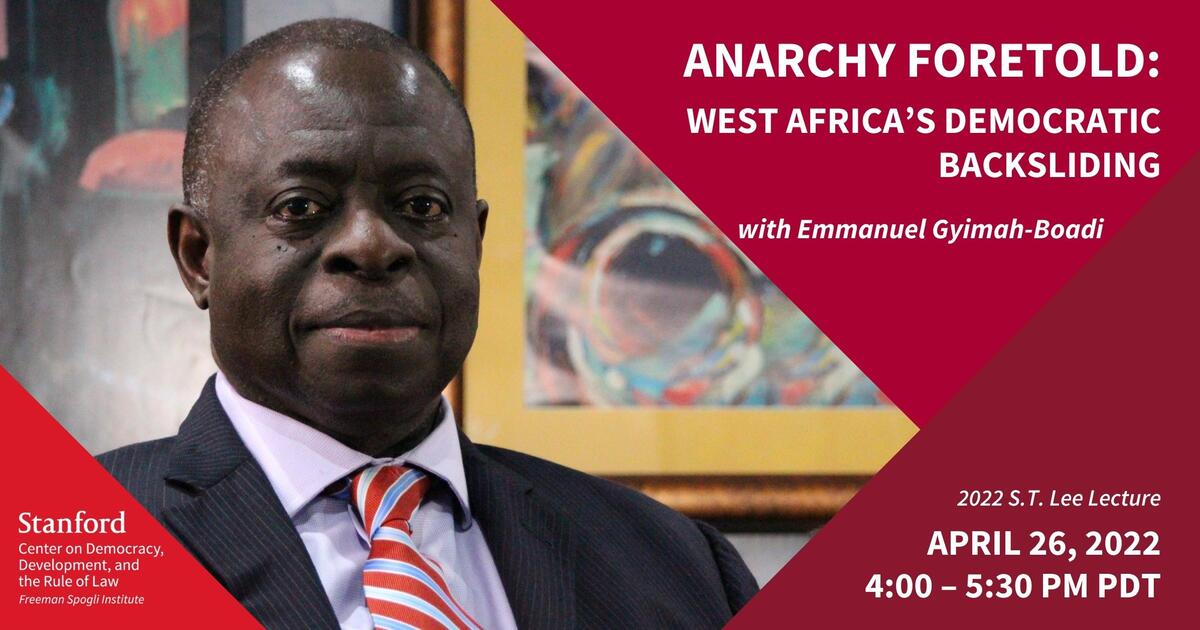S.T. Lee Lecture: Anarchy Foretold: West Africa’s Democratic ...